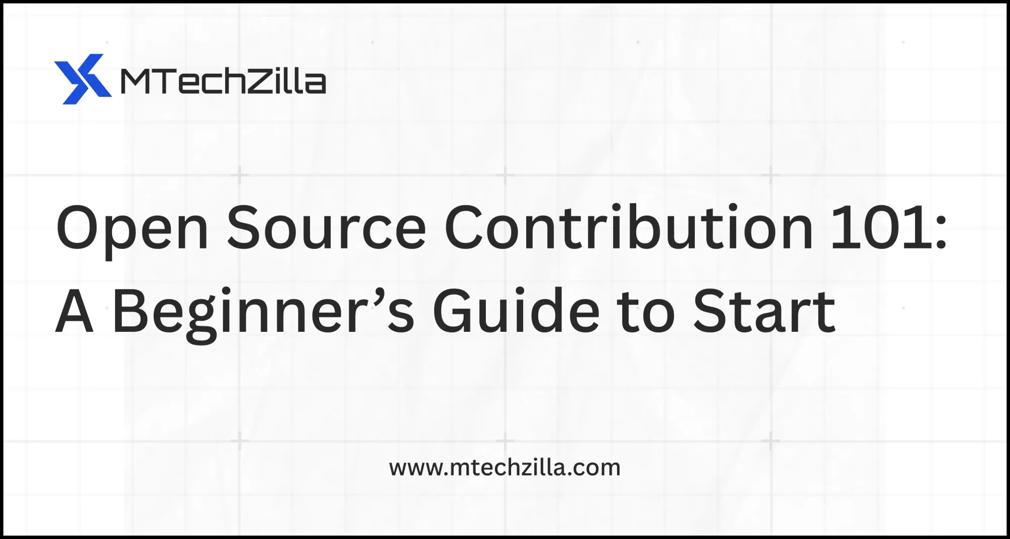 Open Source Contribution Guide: Beginner's Complete Roadmap | MTechZilla